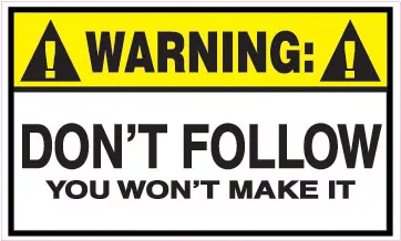 SEC10 Jeep Wrangler Warning Don't Follow You Won't Make It Decal ATJ30982