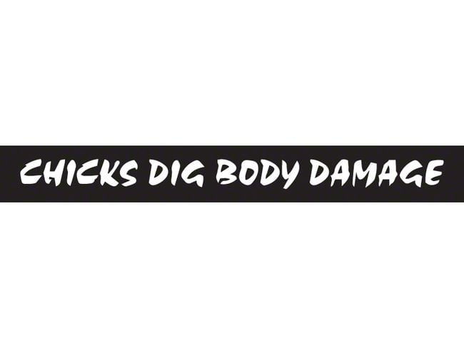 SEC10 Bronco Chicks Dig Body Damage Decal ATJ30930 - Free Shipping