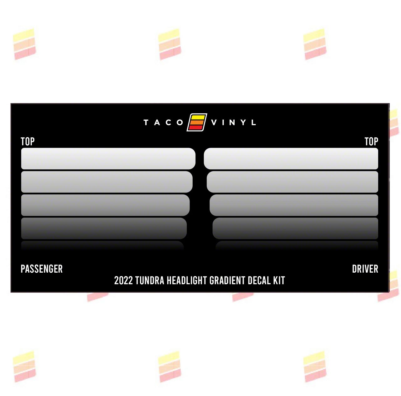Taco Vinyl Tundra Headlight Gradient Decal Kit; Trevor Scheme 22TUHDK-T ...